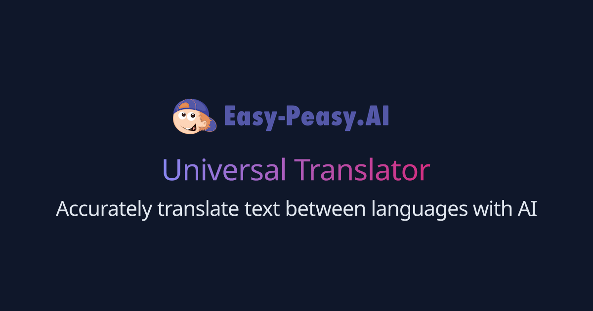 Free AI Universal Translator | Easy-Peasy.AI