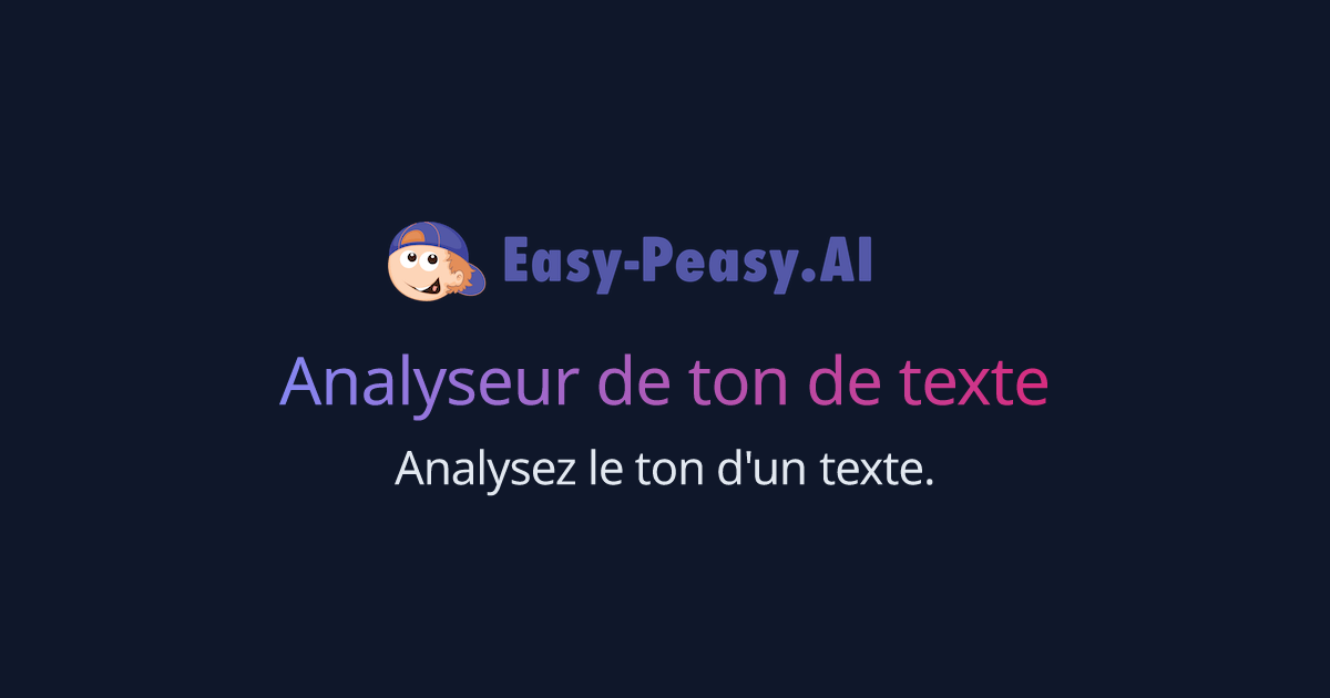 Analyseur de ton de texte | Easy-Peasy.AI