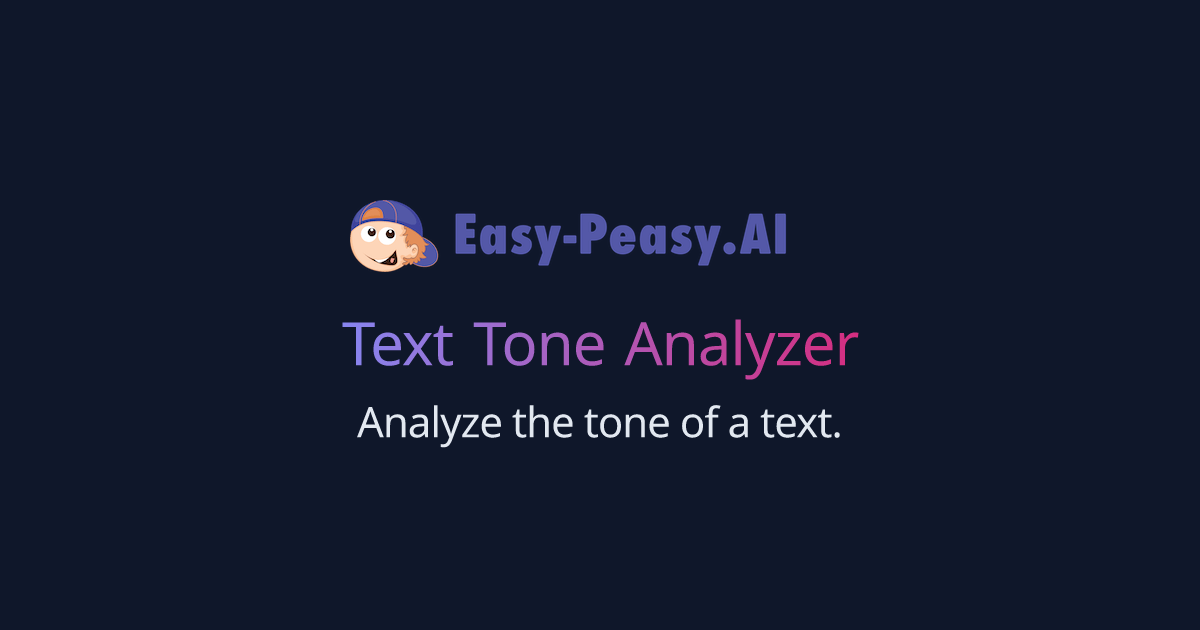 AI Text Tone Analyzer | Easy-Peasy.AI