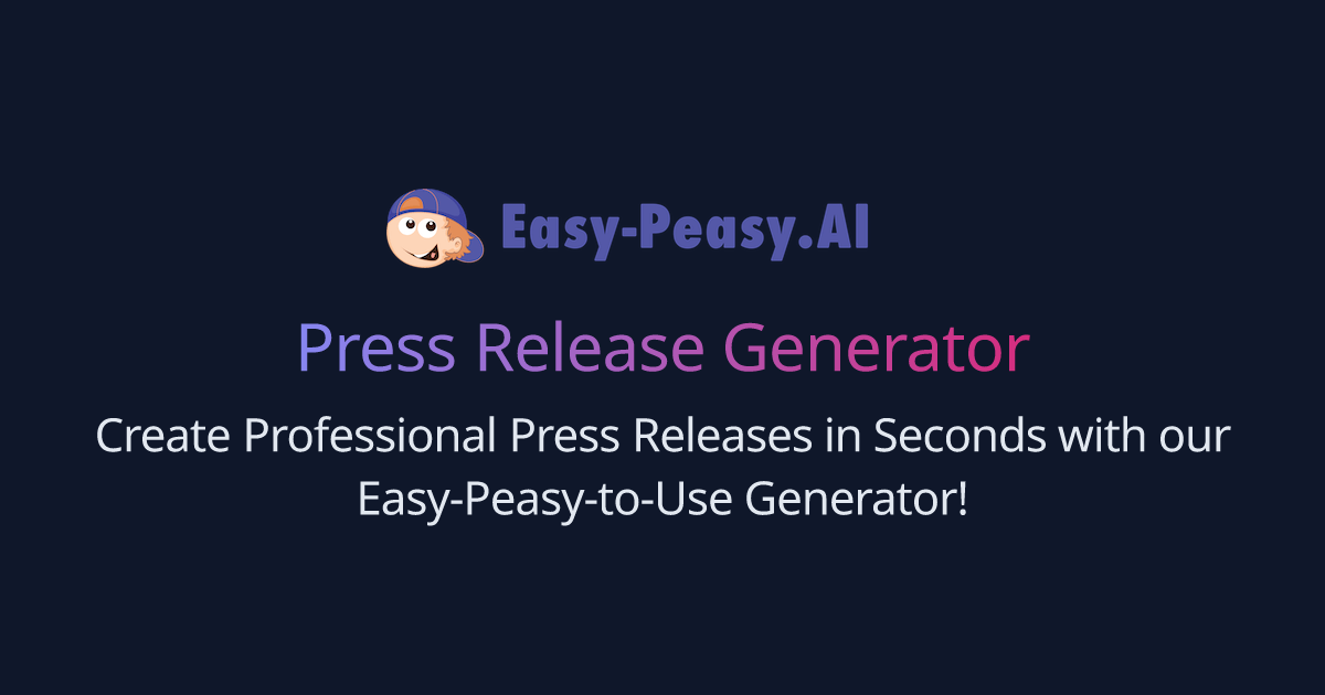 Free AI Press Release Generator | Easy-Peasy.AI