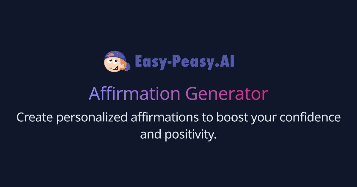 Free AI Affirmation Generator | Easy-Peasy.AI