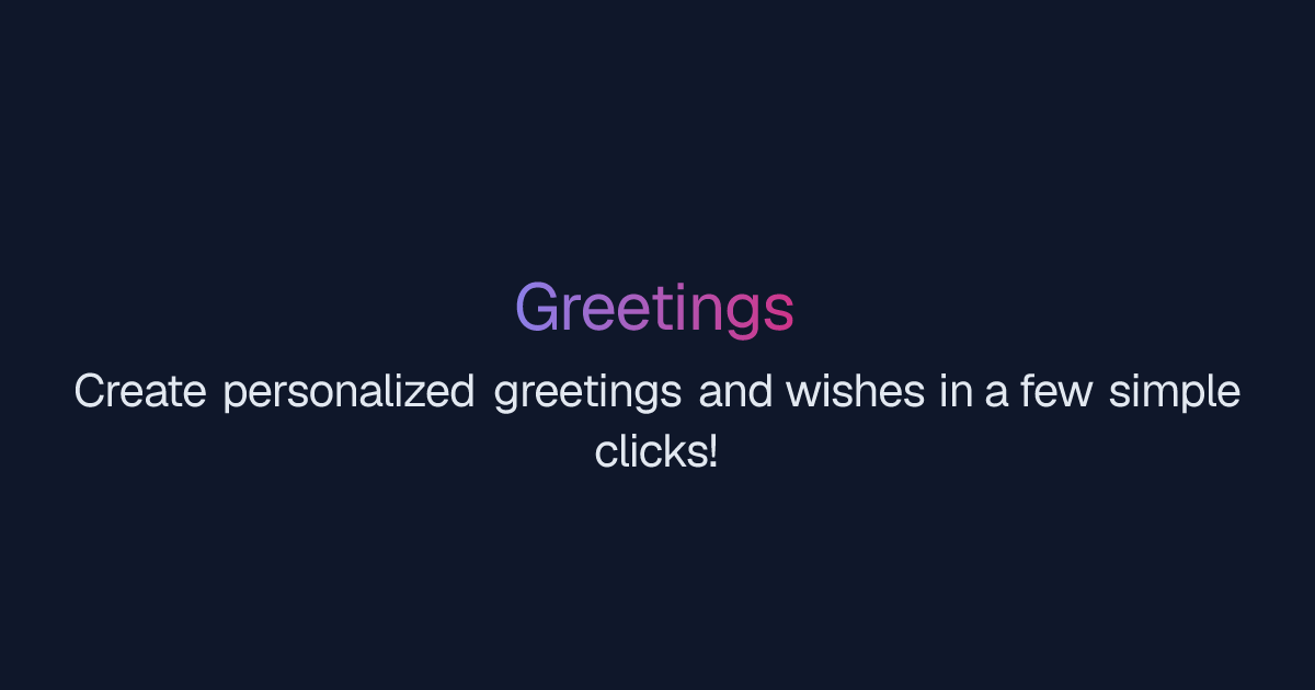 Free AI Greetings & Wishes Generator | Easy-Peasy.AI