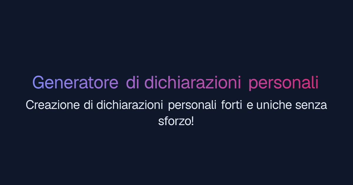 Generatore di dichiarazioni personali | Easy-Peasy.AI