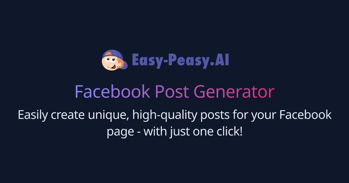 Free AI Facebook Post Generator | Easy-Peasy.AI