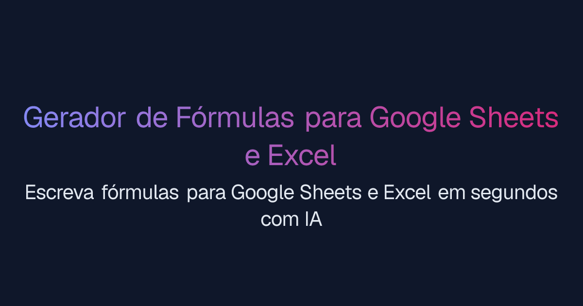 Gerador de Fórmulas para Google Sheets e Excel | Easy-Peasy.AI