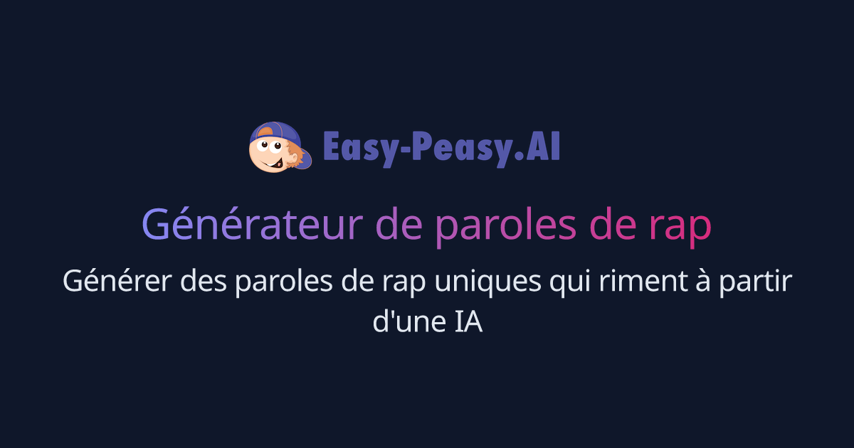 Générateur de paroles de rap | Easy-Peasy.AI