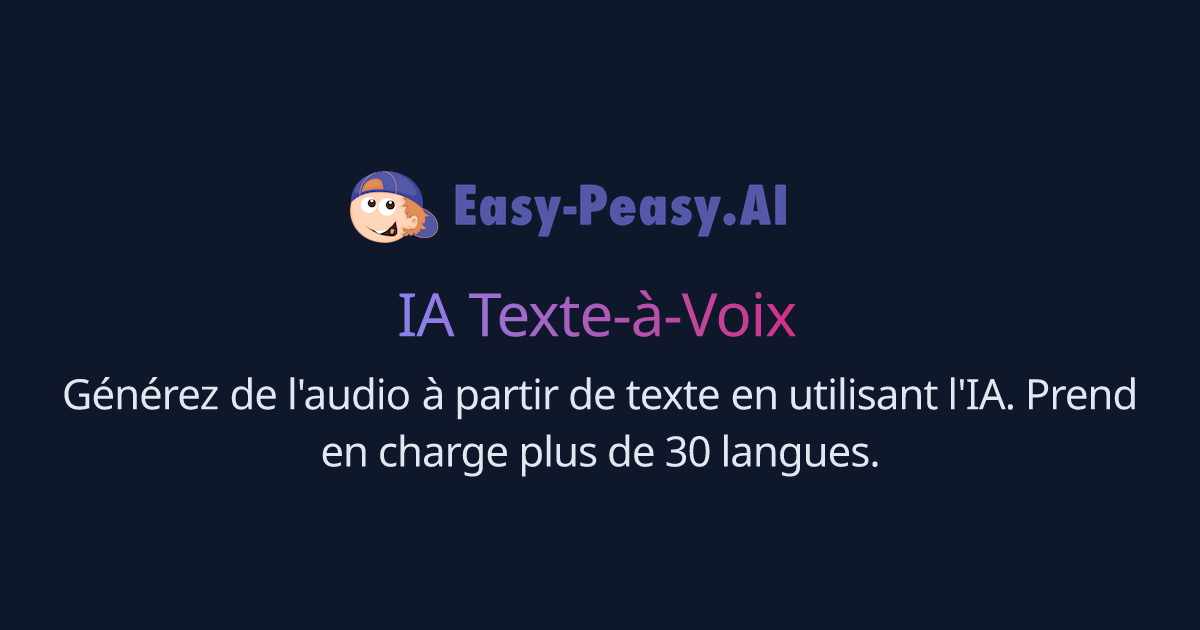 IA Texte-à-Voix | Easy-Peasy.AI