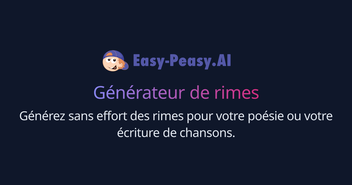 Générateur de rimes | Easy-Peasy.AI