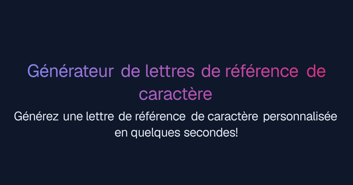 Générateur de lettres de référence de caractère | Easy-Peasy.AI