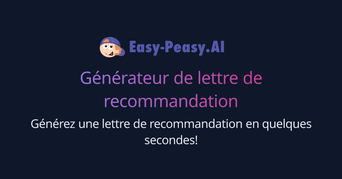 Générateur de lettre de recommandation | Easy-Peasy.AI