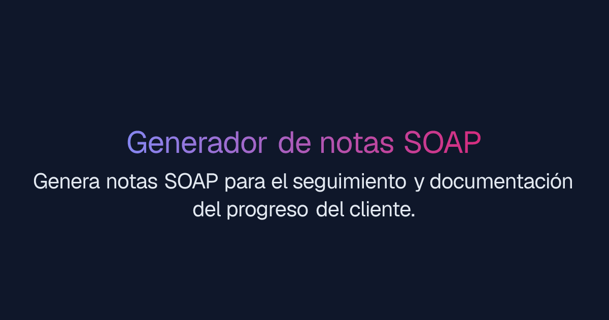 Generador de notas SOAP | Easy-Peasy.AI