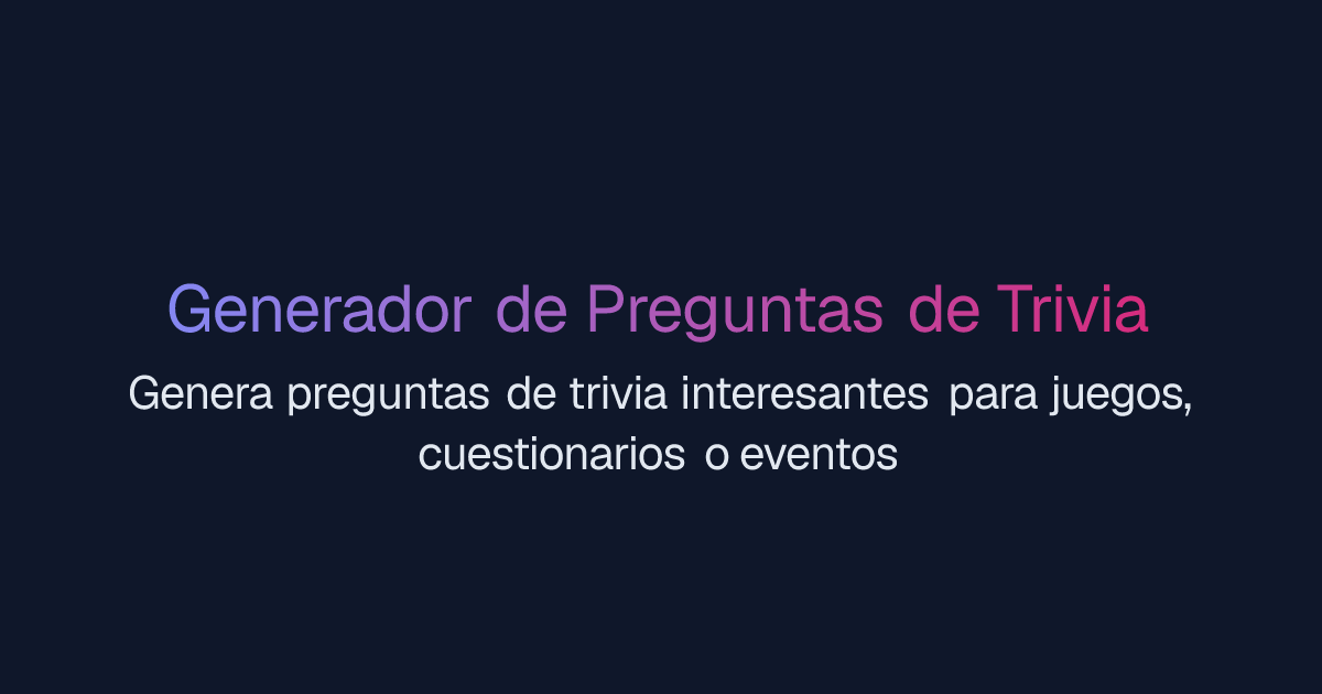 Generador de Preguntas de Trivia | Easy-Peasy.AI