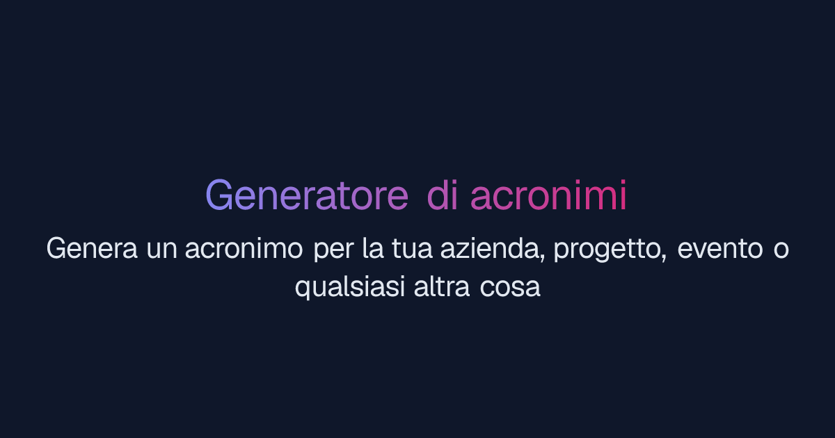 Generatore di acronimi | Easy-Peasy.AI