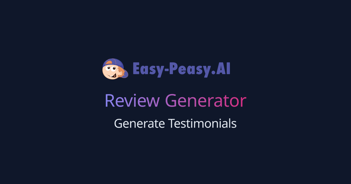 Free AI Review Generator | Easy-Peasy.AI