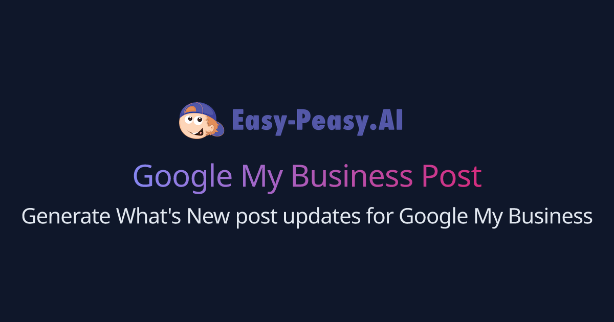 Free AI Google My Business Post | Easy-Peasy.AI
