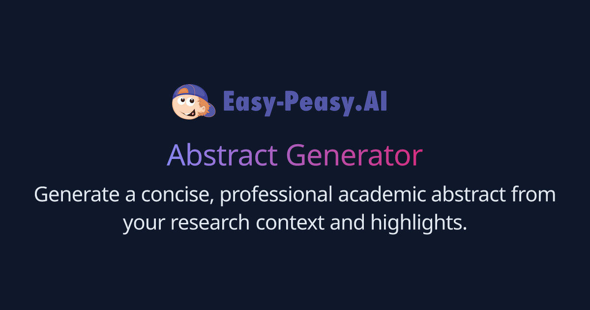 Free AI Abstract Generator | Easy-Peasy.AI