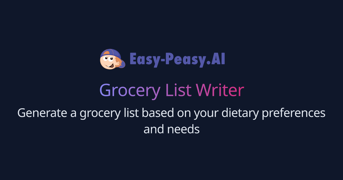 Free AI Grocery List Writer | Easy-Peasy.AI