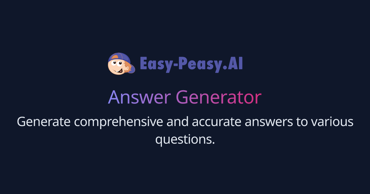 Free AI Answer Generator | Easy-Peasy.AI