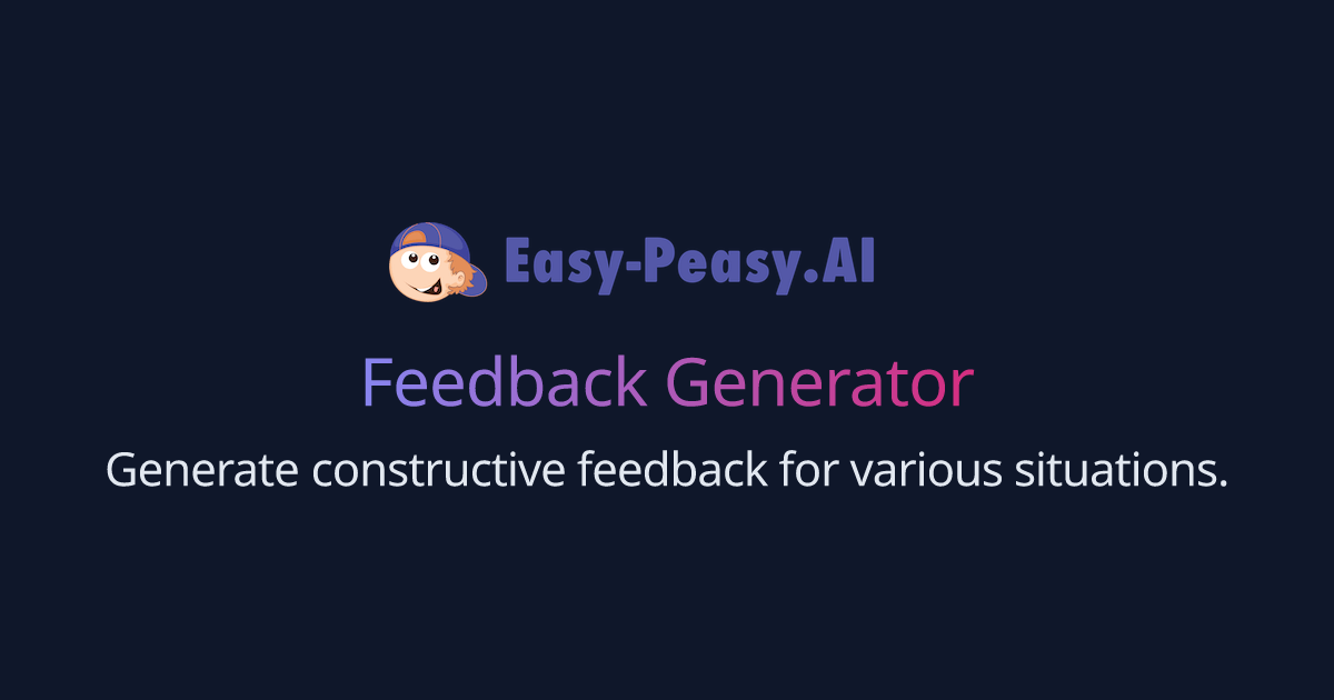 Free AI Feedback Generator | Easy-Peasy.AI