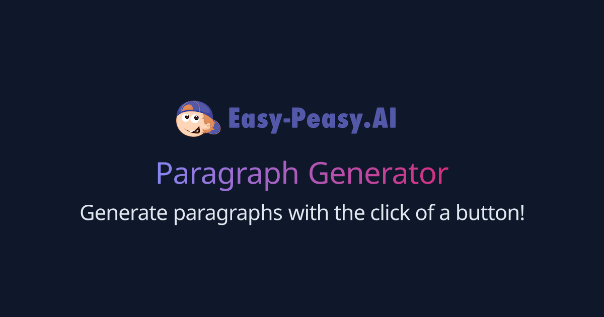 AI Paragraph Generator | Easy-Peasy.AI