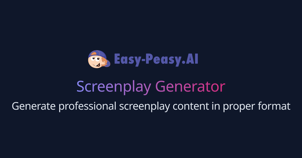 Free AI Screenplay Generator | Easy-Peasy.AI
