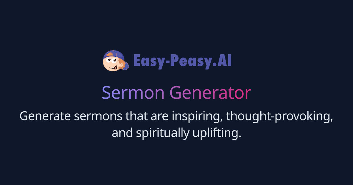 Free AI Sermon Generator | Easy-Peasy.AI