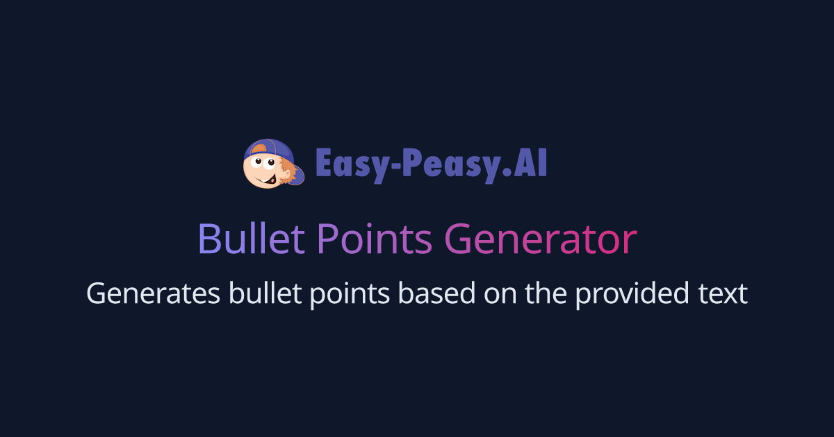 Free AI Bullet Points Generator | Easy-Peasy.AI
