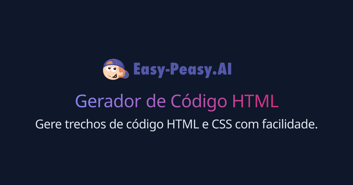 Gerador de Código HTML&CSS | Easy-Peasy.AI