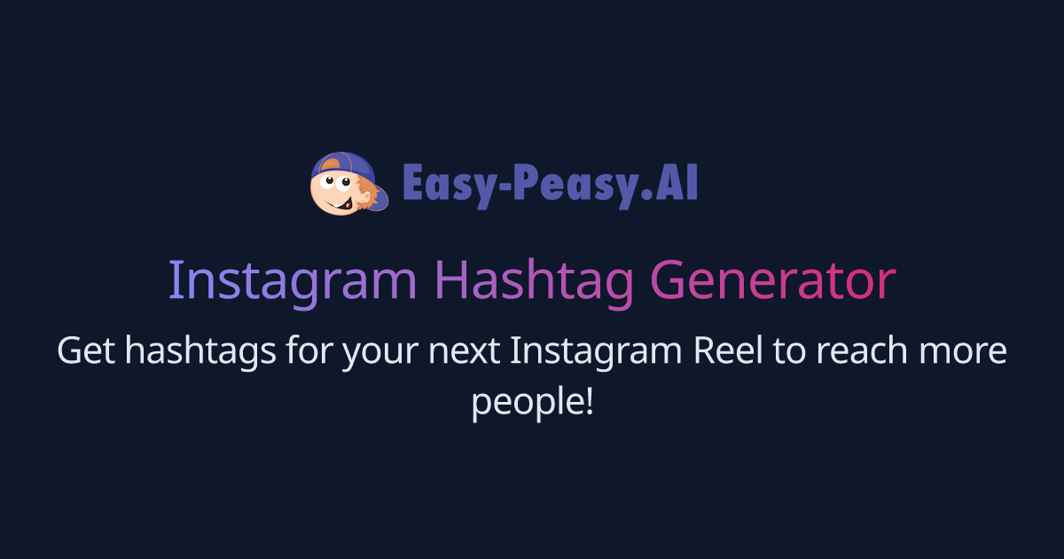 Free AI Instagram Hashtag Generator | Easy-Peasy.AI