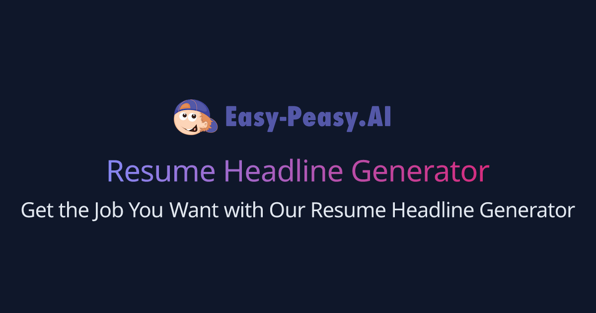 AI Resume Headline Generator | Easy-Peasy.AI