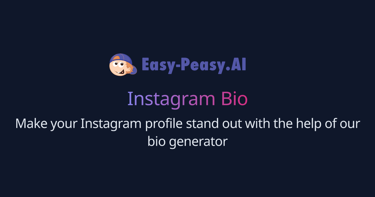 Free AI Instagram Bio | Easy-Peasy.AI