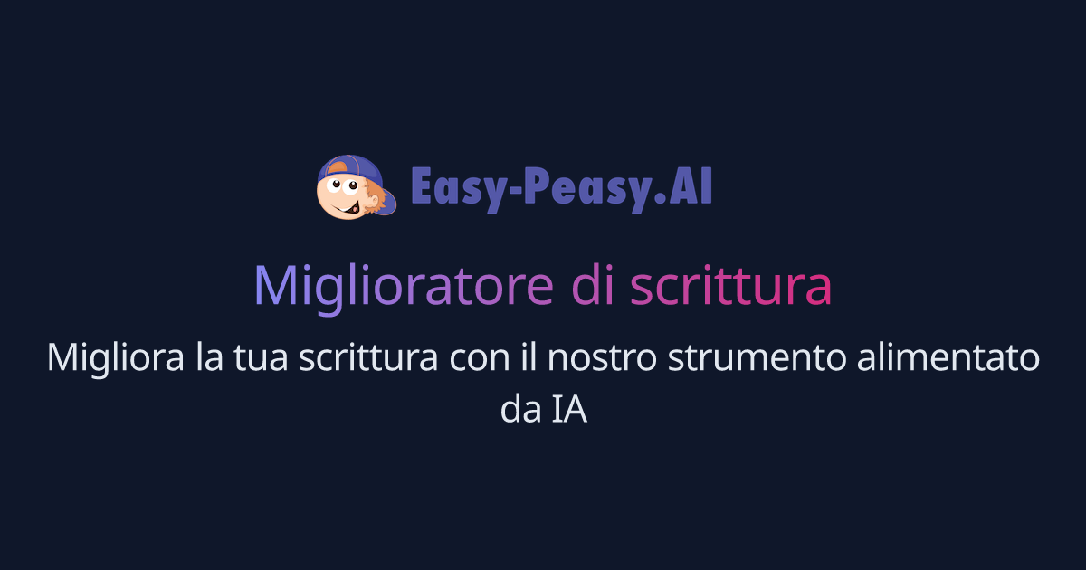 Miglioratore di scrittura | Easy-Peasy.AI