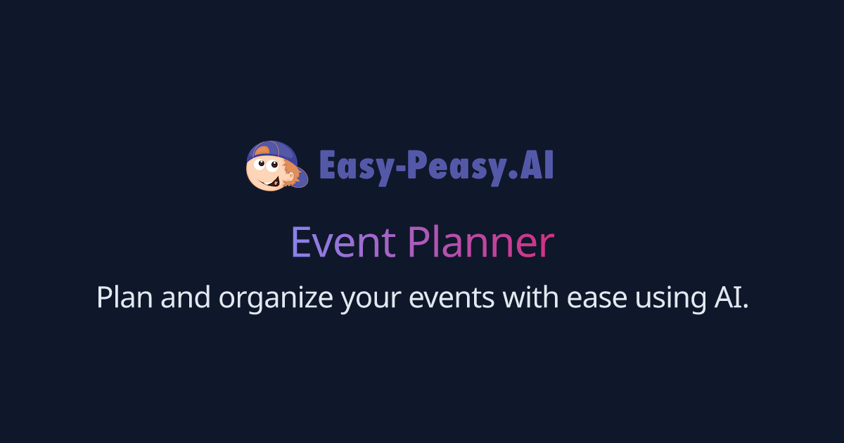 Free AI Event Planner | Easy-Peasy.AI