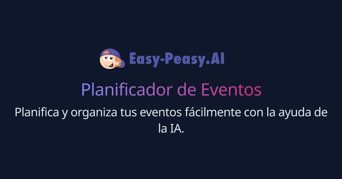 Planificador de Eventos | Easy-Peasy.AI
