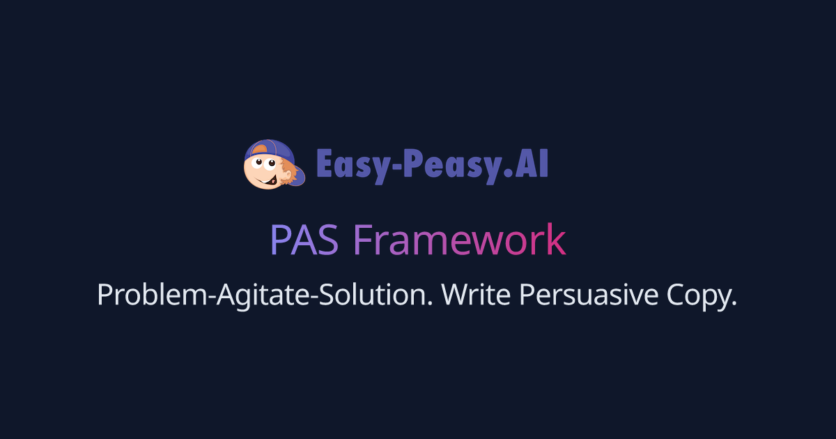 Free AI PAS Framework | Easy-Peasy.AI