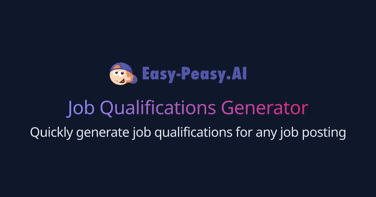 Free AI Job Qualifications Generator | Easy-Peasy.AI