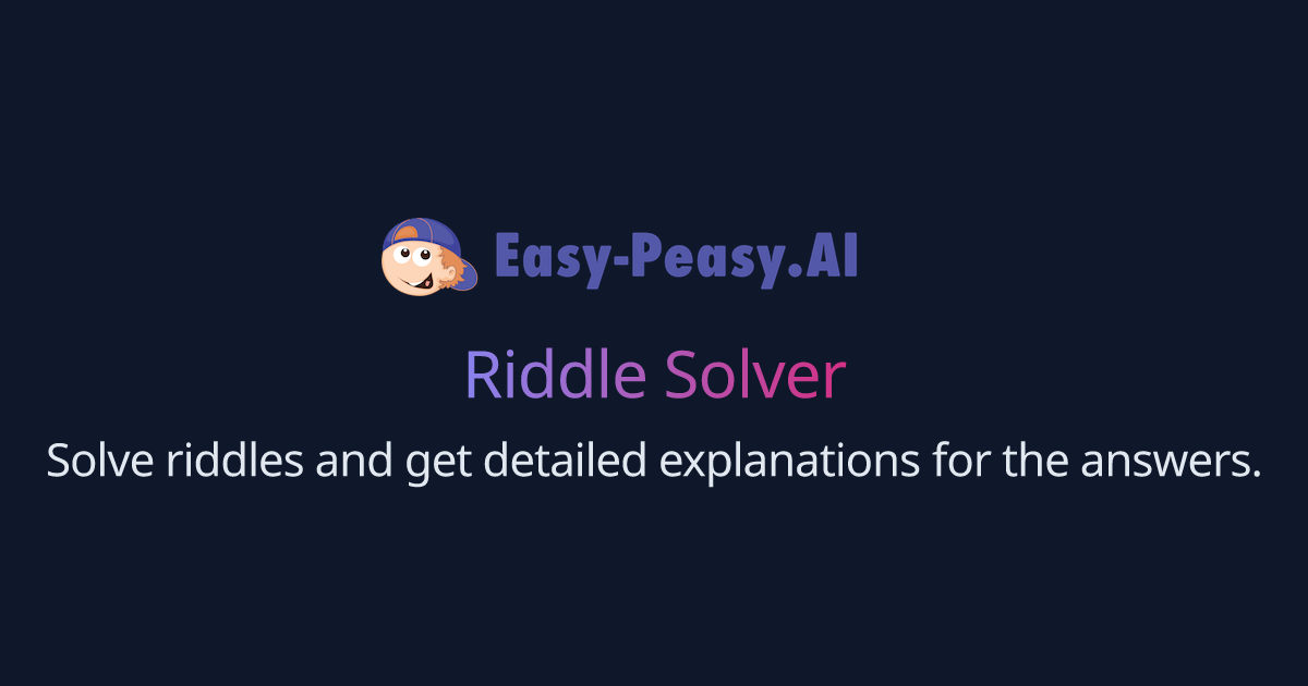 Free AI Riddle Solver | Easy-Peasy.AI