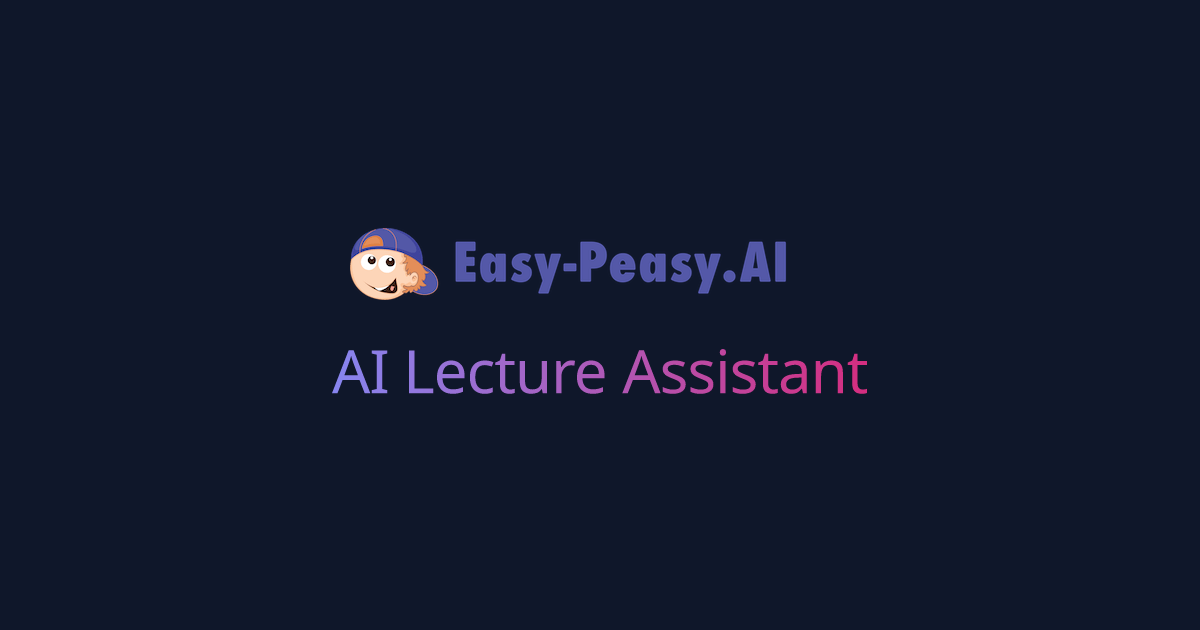 AI Lecture Assistant | Transcribe, Summarize, Generate Notes, Create ...