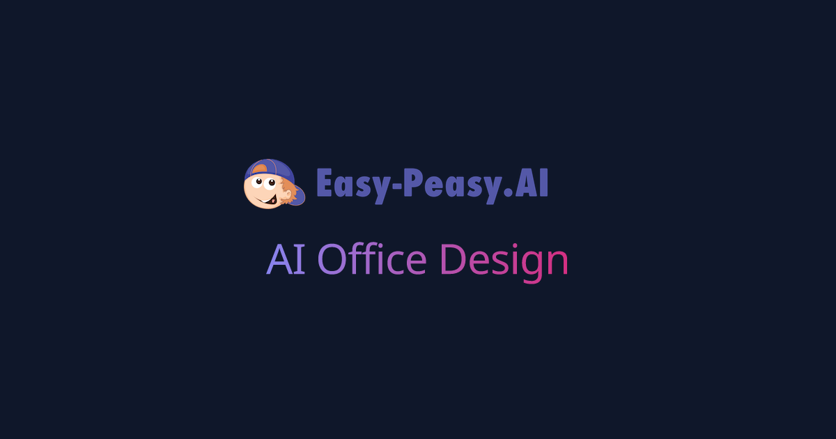 AI Office Design | Remodel your Office | Easy-Peasy.AI