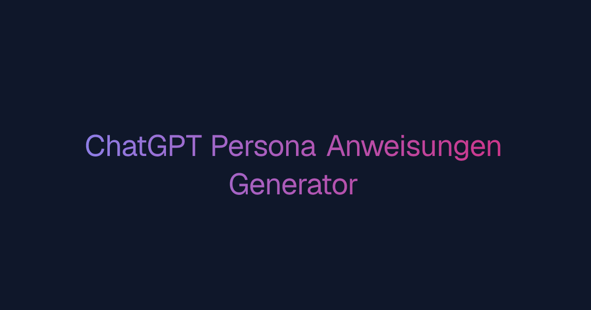 ChatGPT Persona Anweisungen Generator | Easy-Peasy.AI