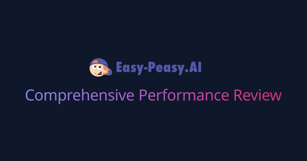 Comprehensive Performance Review | Easy-Peasy.AI