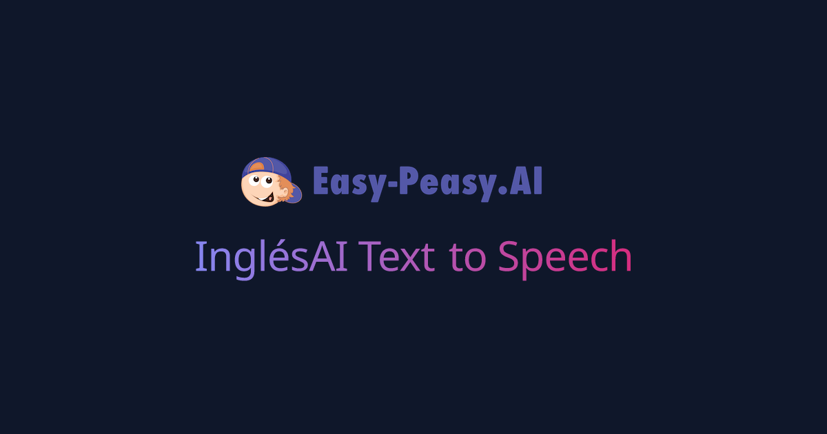 Inglés Text-to-Speech | AI Voice Generator Online | Easy-Peasy.AI