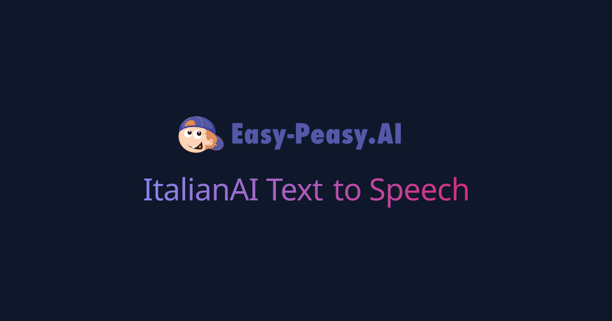 Italian Text-to-Speech | AI Voice Generator Online | Easy-Peasy.AI